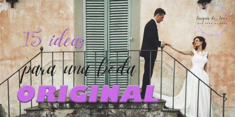 ️ 15 ideas para una boda original, exótica y diferente
